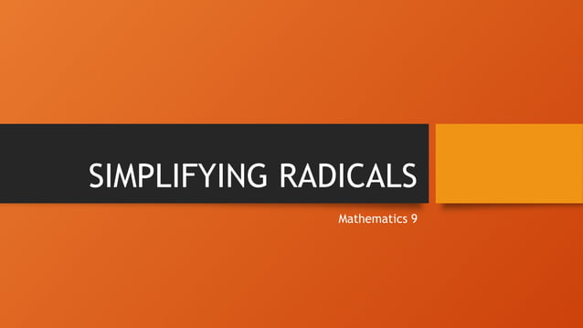 SIMPLIFYING RADICALS LESSON PLAN IN MATHEMATICS 9.pptx
