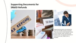 Simplifying SR&ED Refunds for Your R&D Projects | PPT
