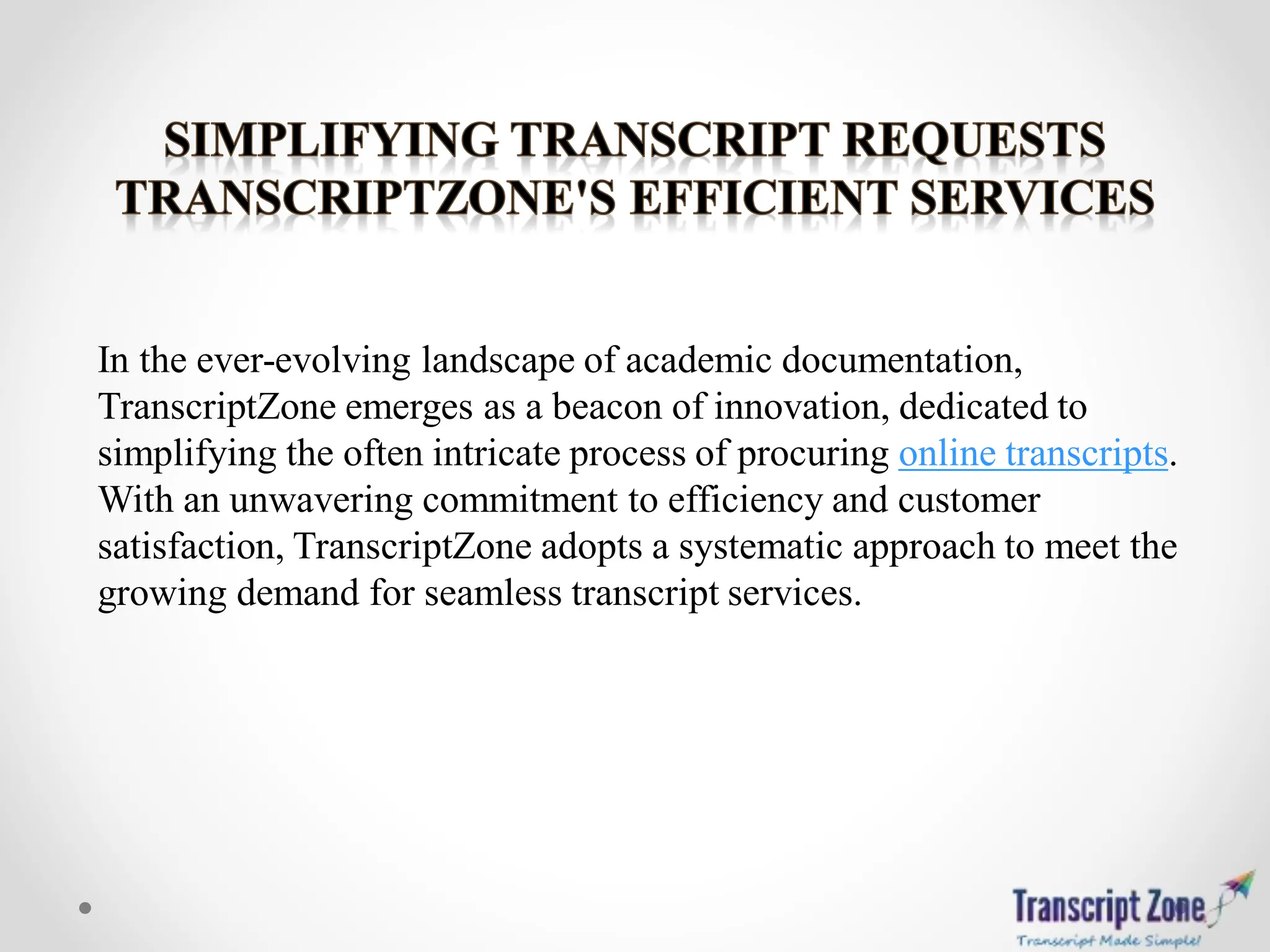 Simplifying Transcript Requests TranscriptZone's Efficient Services.pdf