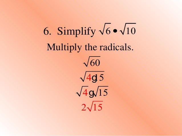 Simplify radicals