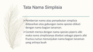 SIMPLISIA tumbuhan flos fructus semen.pptx