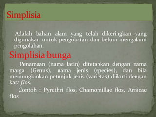 SIMPLISIA BUNGA (tugas kelompok 3).pptx