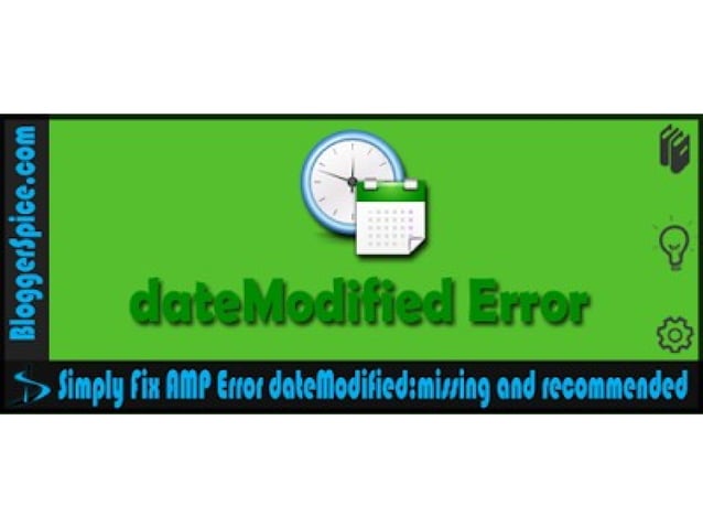 Simply Fix AMP Error dateModified missing and recommended | PPT ...