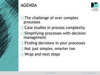 Simplifying Complex Processes with Decision Management | PPT