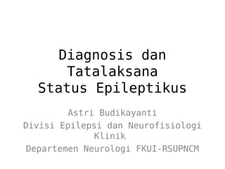 diagnosis dan tatalakana status epileptikus | PPT