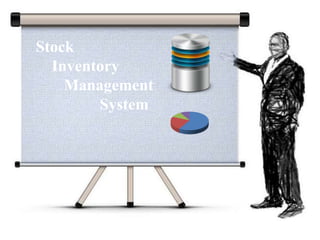 Stock inventory Management Project | PPTX