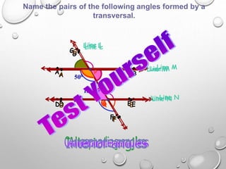 SIM Angles Formed by Parallel Lines cut by a Transversal | PPT