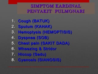 SIMPTOMATOLOGI SISTEM PERNAFASAN | PPT