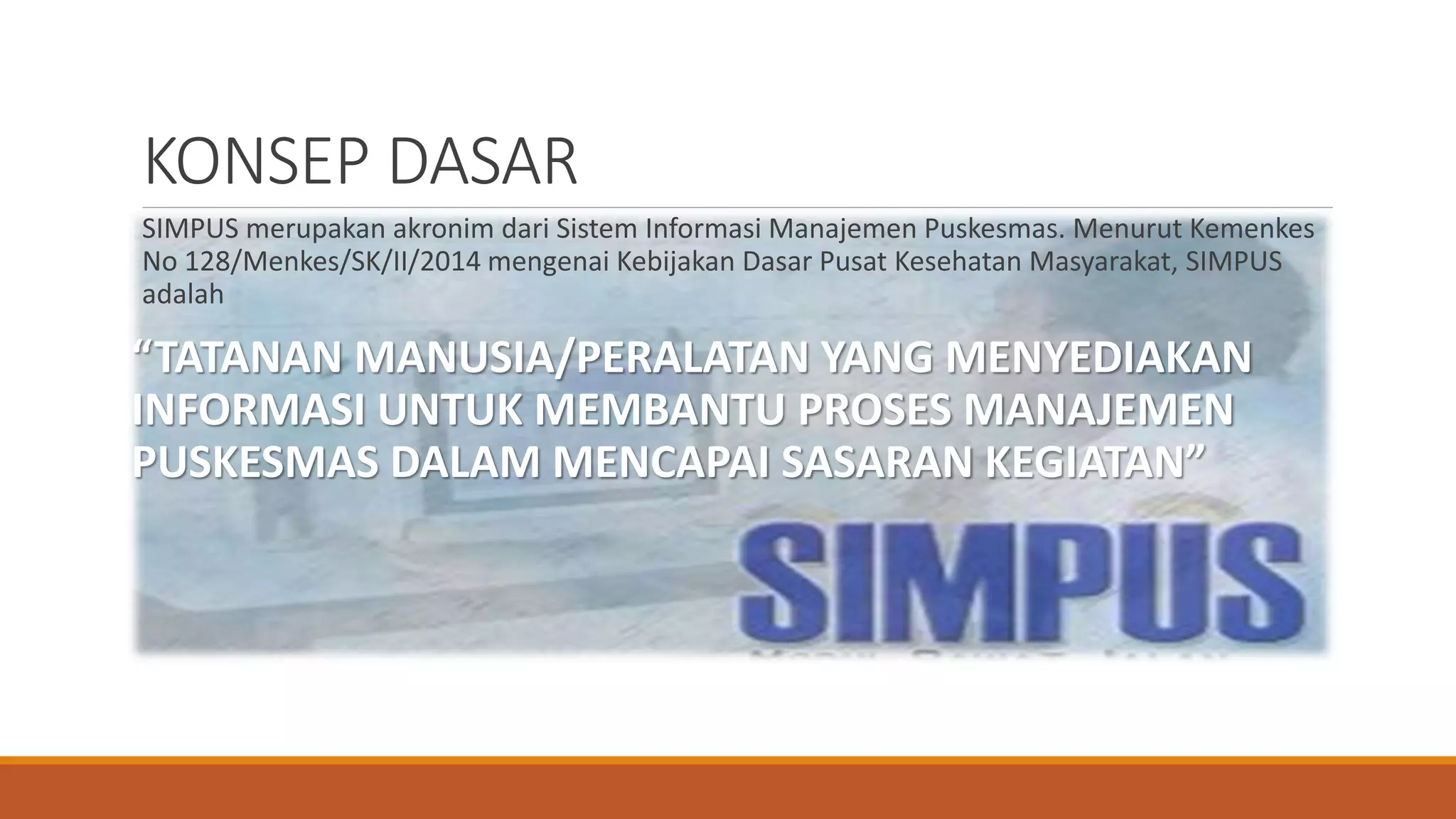 Sistem Informasi Manajemen Puskesmas (SIMPUS) dan SIMRS | PPTX