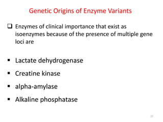 Principles of clinical enzymology | PPTX