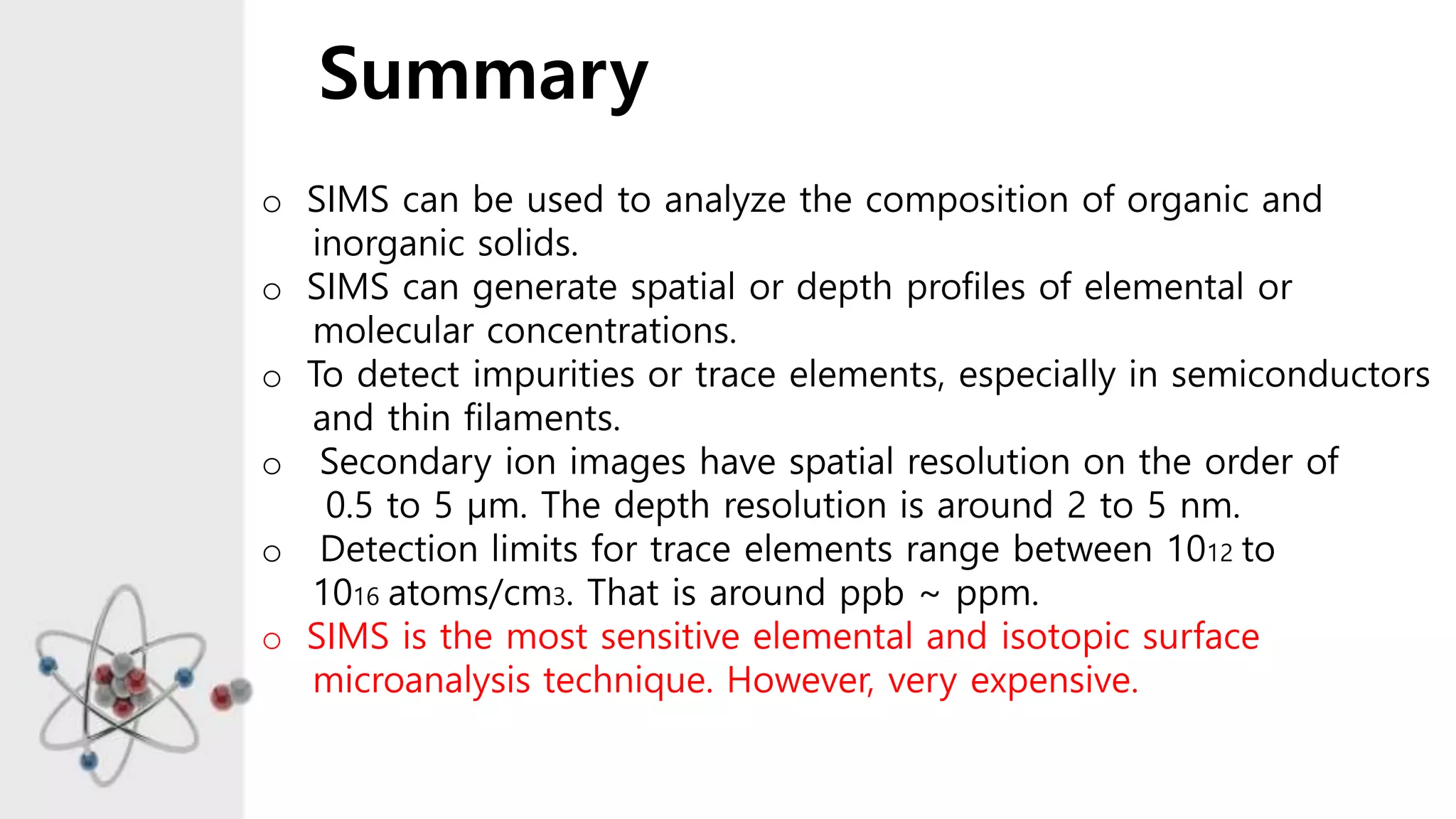 Secondary Ion Mass Spectroscopy (SIMS) PPT | PPTX