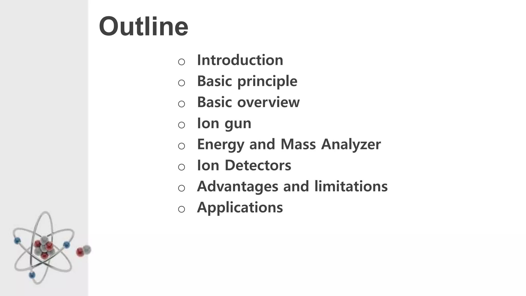 Secondary Ion Mass Spectroscopy (SIMS) PPT | PPTX