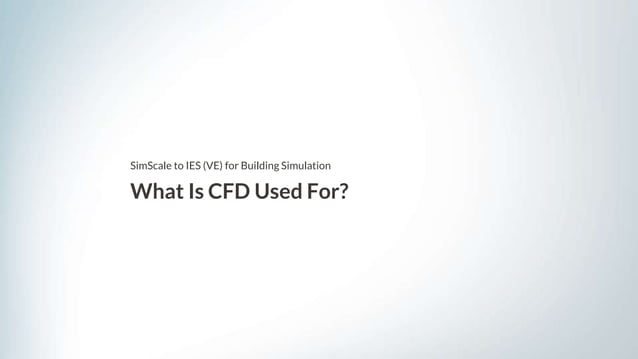 SimScale to IES for Building Simulation | PPTX | Civil Engineering ...