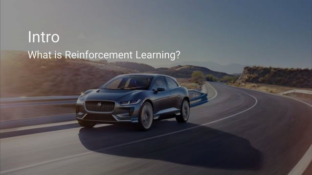 Simulation To Reality: Reinforcement Learning For Autonomous Driving | PPT