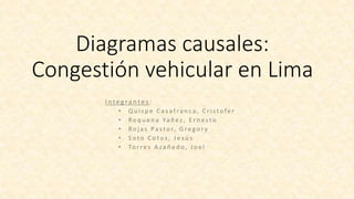 Congestión vehicular en Lima (Diagrama causal en Vensim) | PPTX