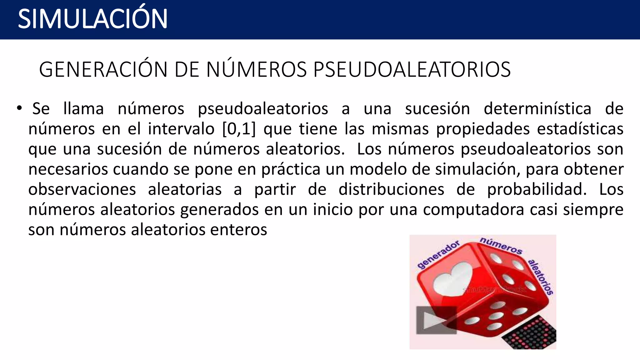 Simulación - Unidad 2 numeros pseudoaleatorios | PPTX