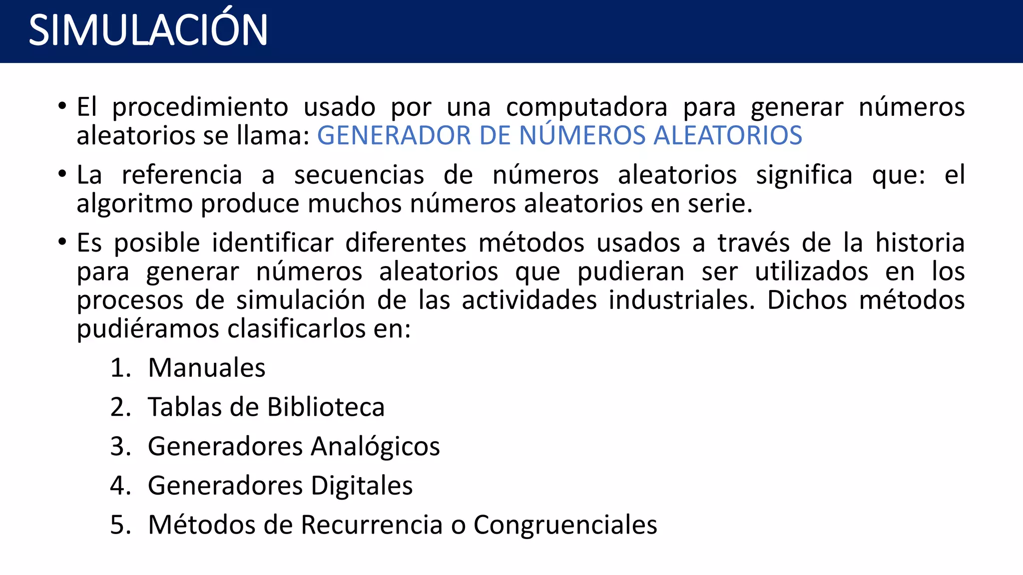 Simulación - Unidad 2 numeros pseudoaleatorios | PPTX