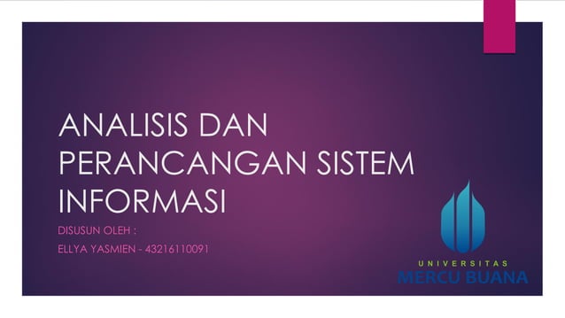 Sim uas (ppt) ellya yasmien, prof. dr. ir. hapzi ali, mm, cma, analisis dan perancangan sistem ...