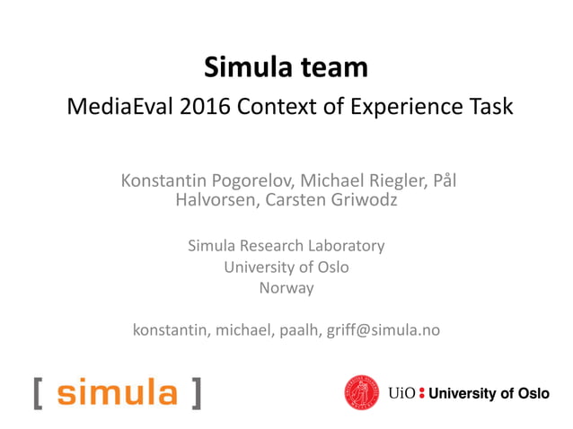 MediaEval 2016 - Simula Team @ Context of Experience Task | PDF