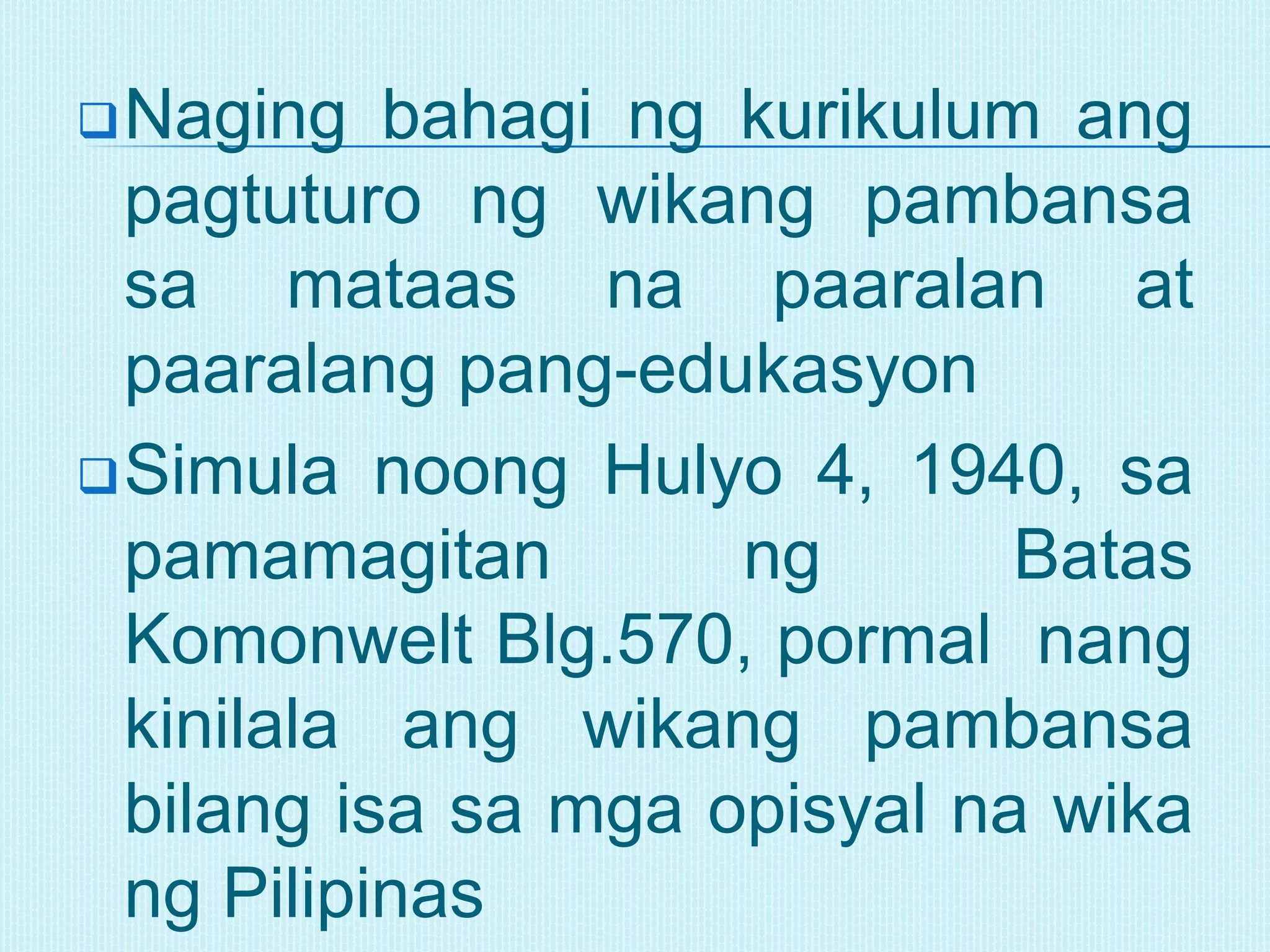 Simula at pag unlad ng wikang pambansa | PPTX