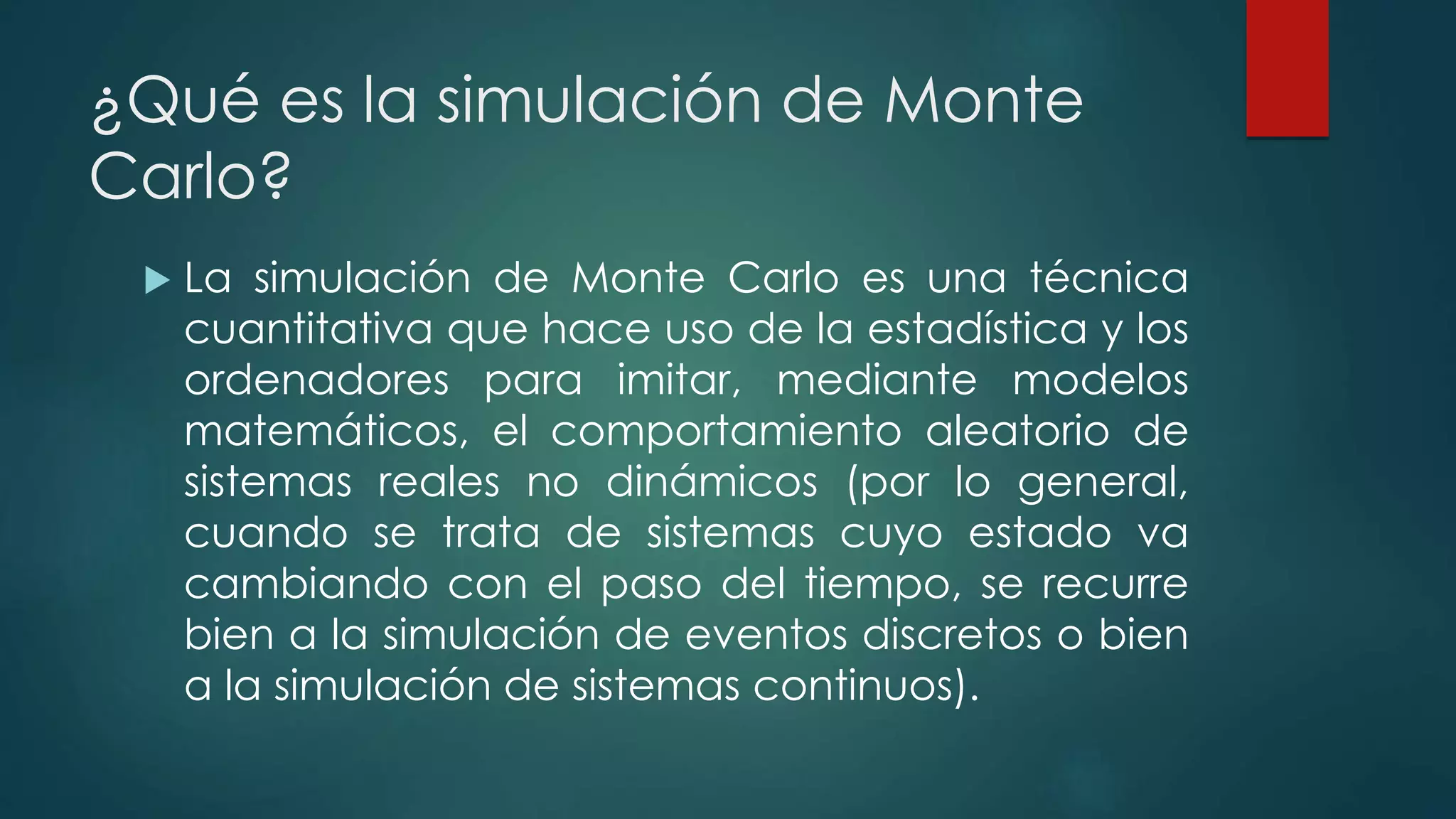 Metodo o Simulacion de Montecarlo
