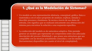 Modelamiento y Simulacion de sistemas. | PPTX