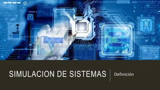 Simulacion y Modelacion | PPTX