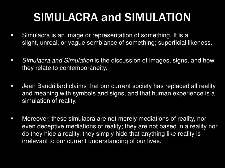 Simulacra and simulation