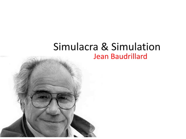 Simulacra and simulation | PPTX | Physics | Science