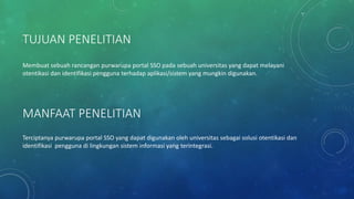 Simulasi Penerapan SSO Dengan Teknologi SAML Pada Universitas | PPTX