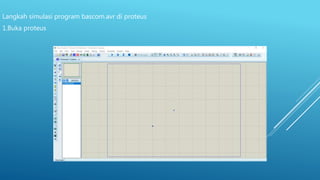 Simulasi program 2 led kelap kelip bascom avr ke proteus | PPT