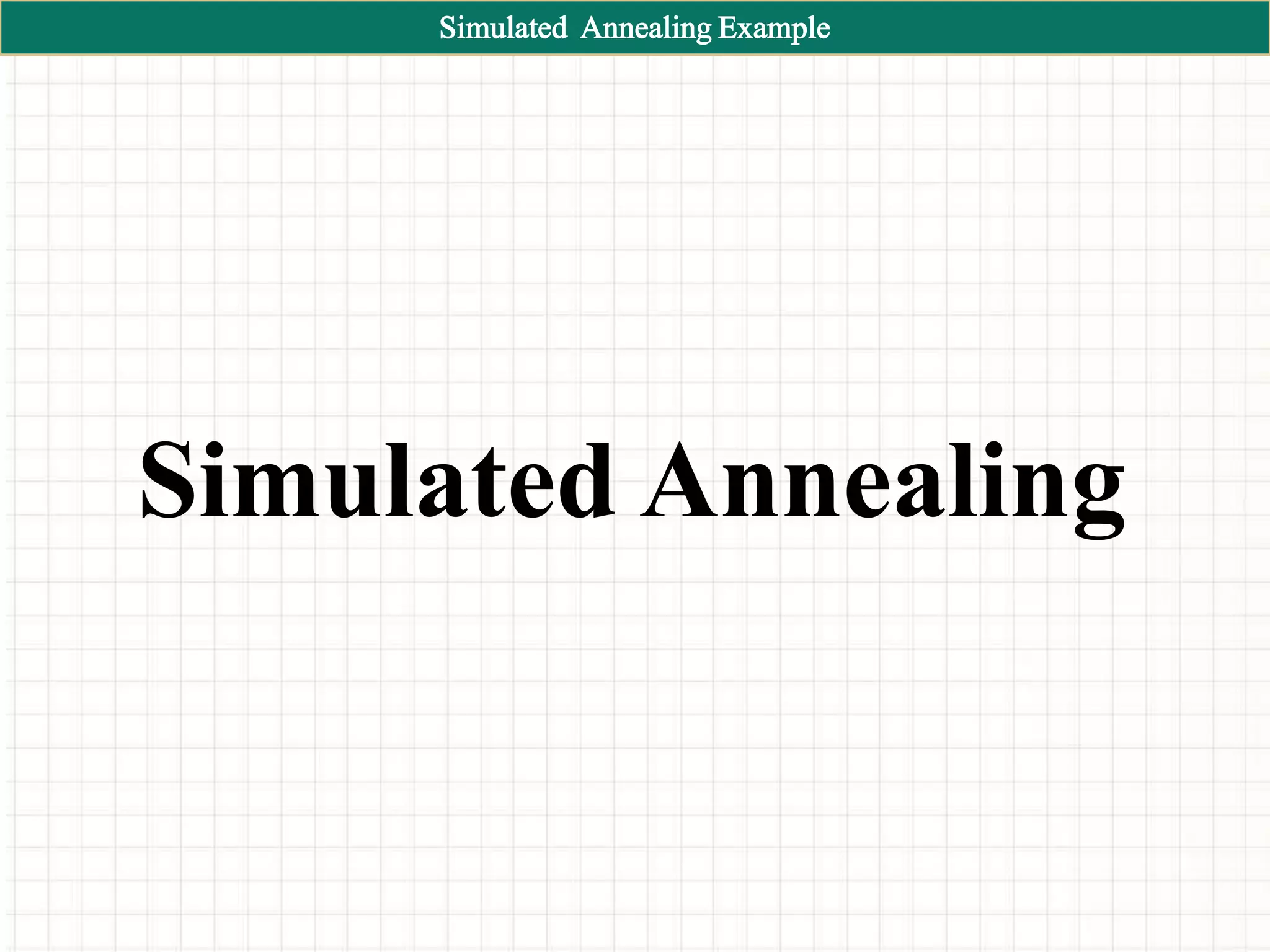 Simulated annealing | PPTX | Physics | Science