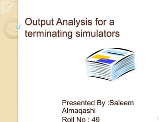 Simulation in terminated system | PPT