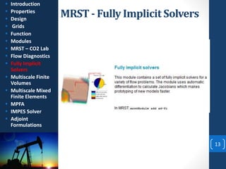 An introduction to MRST (Matlab Reservoir Simulation Toolbox) | PPTX