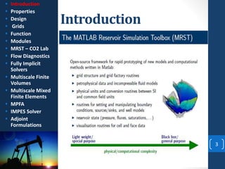 An introduction to MRST (Matlab Reservoir Simulation Toolbox) | PPTX