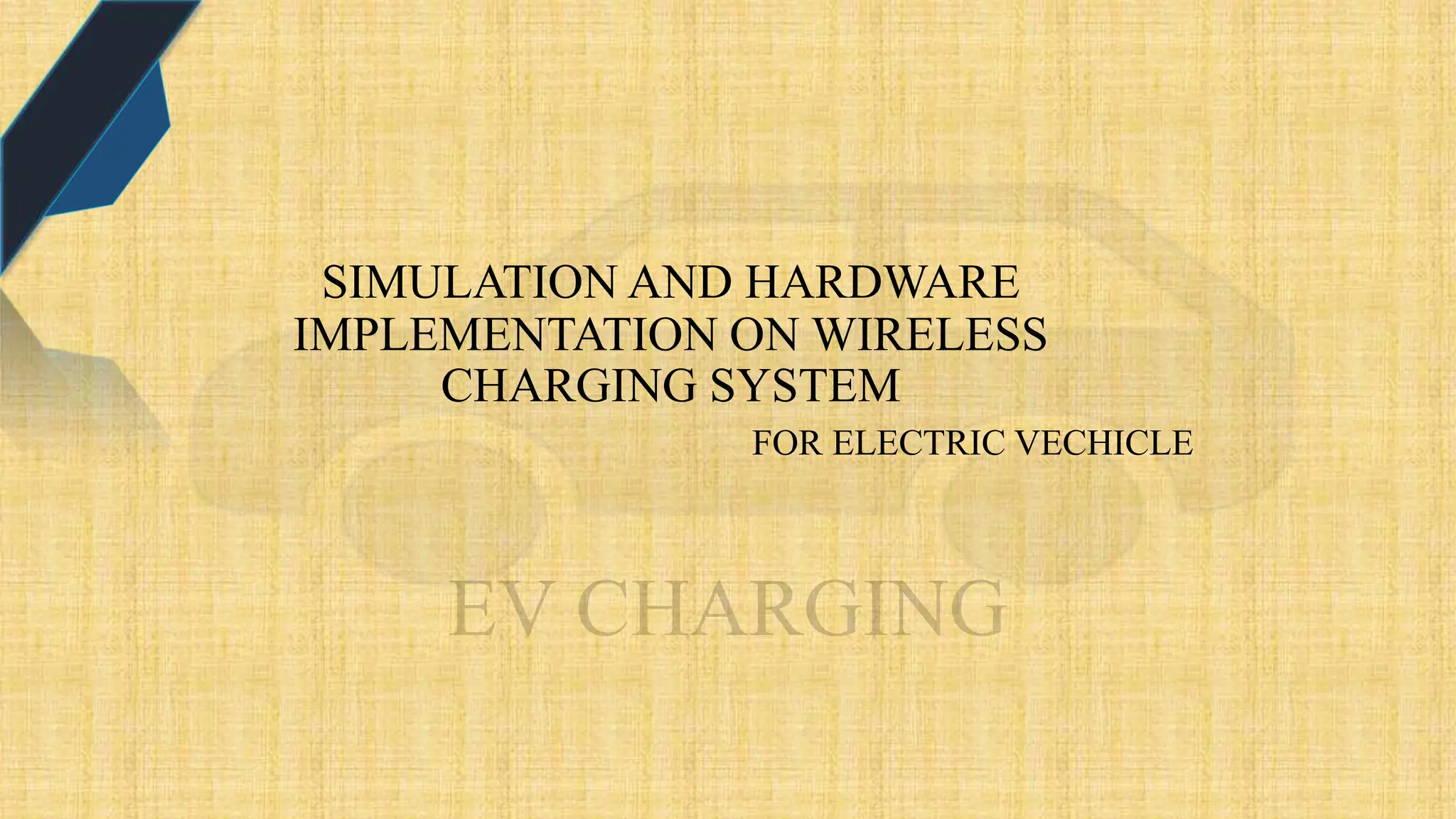 SIMULATION-AND-HARDWARE-IMPLEMENTATION-ON-WIRELESS-CHARGING-SYSTEM.pptx