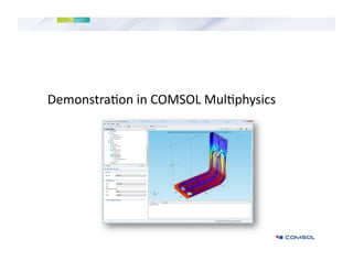 Simulation-Led Design Using SolidWorks® and COMSOL Multiphysics® | PPT