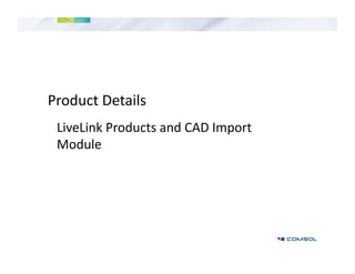 Simulation-Led Design Using SolidWorks® and COMSOL Multiphysics® | PPT
