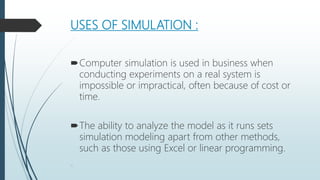 Advantages and disadvantages of Simulation | PPTX