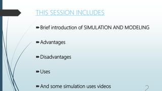 Advantages and disadvantages of Simulation | PPTX