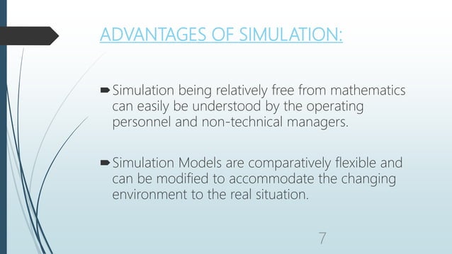Advantages and disadvantages of Simulation | PPTX