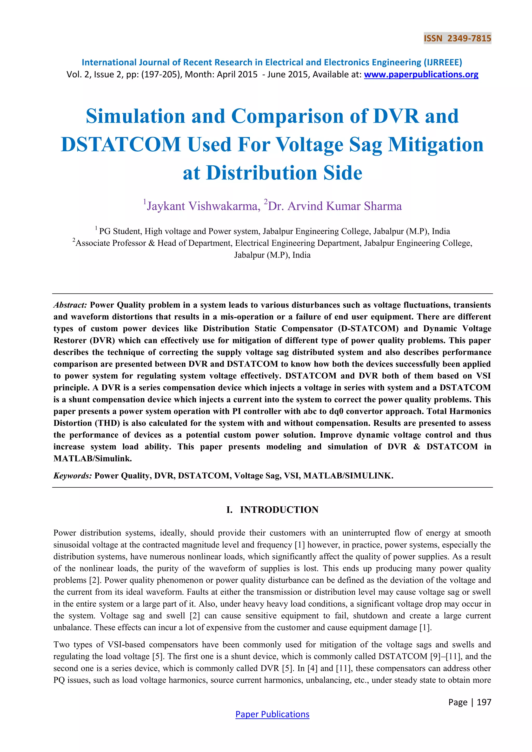 Simulation And Comparison Of Dvr And Dstatcom Used For Voltage Sag Mitigation At Distribution