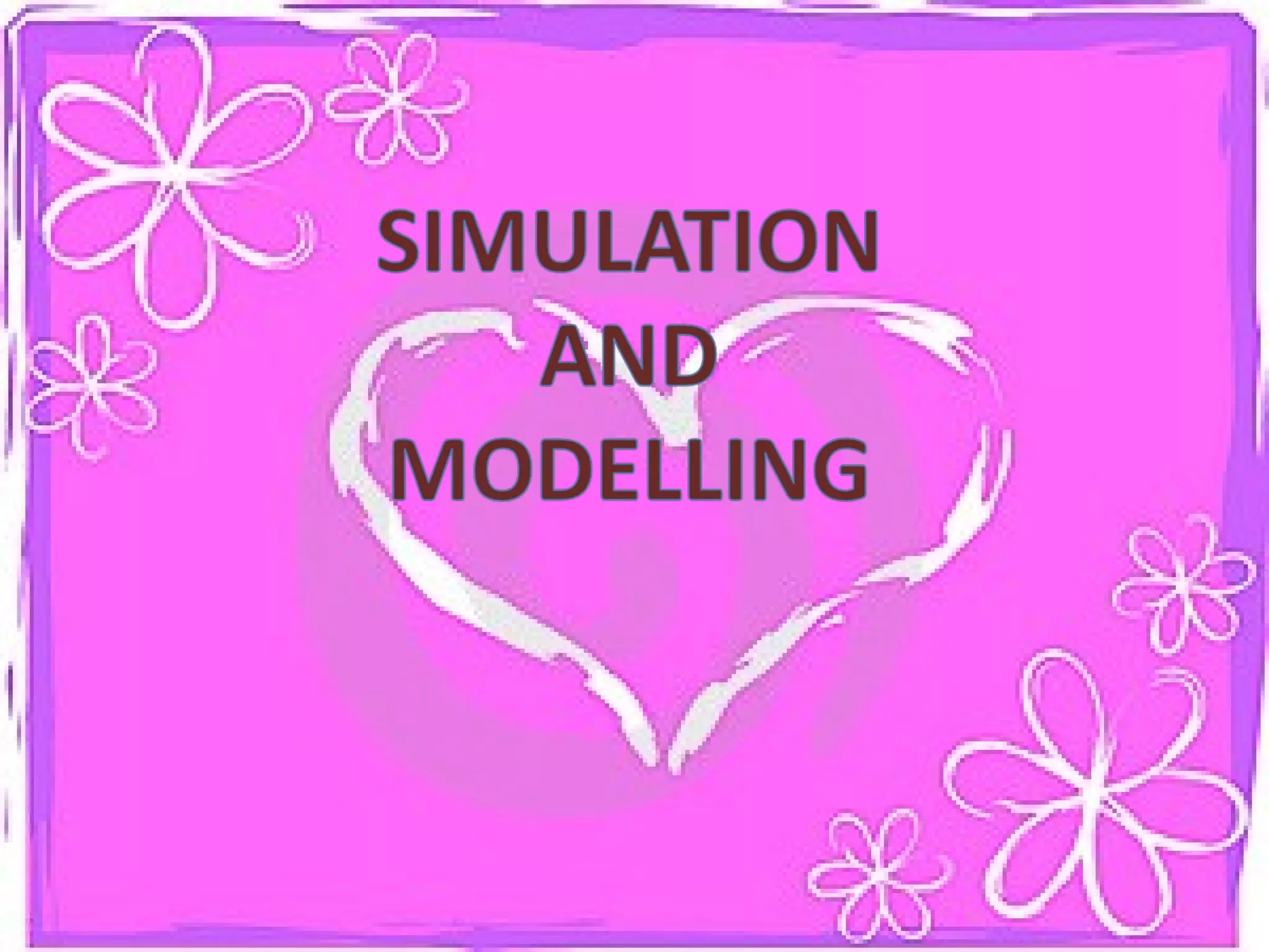 Simulation and modelling | PPT