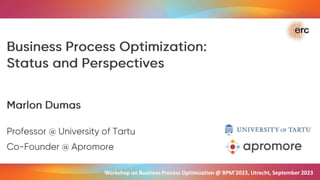 Business Process Optimization: Status and Perspectives | PPTX