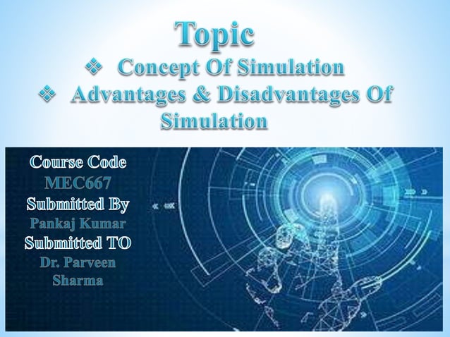 Simulation concept, Advantages & Disadvantages | PPTX | Technology & Computing