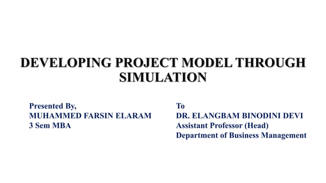 Developing project model thorough simulation | PPTX | Simulation Video Games | Video Game Genres