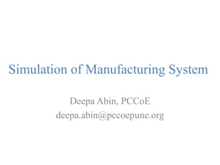 Simulation of Manufacturing System | PPT