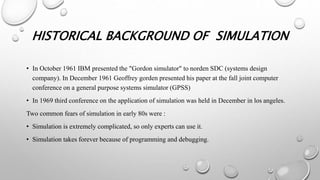 Simulation, Modeling, it’s application, advantage & disadvantage | PPTX