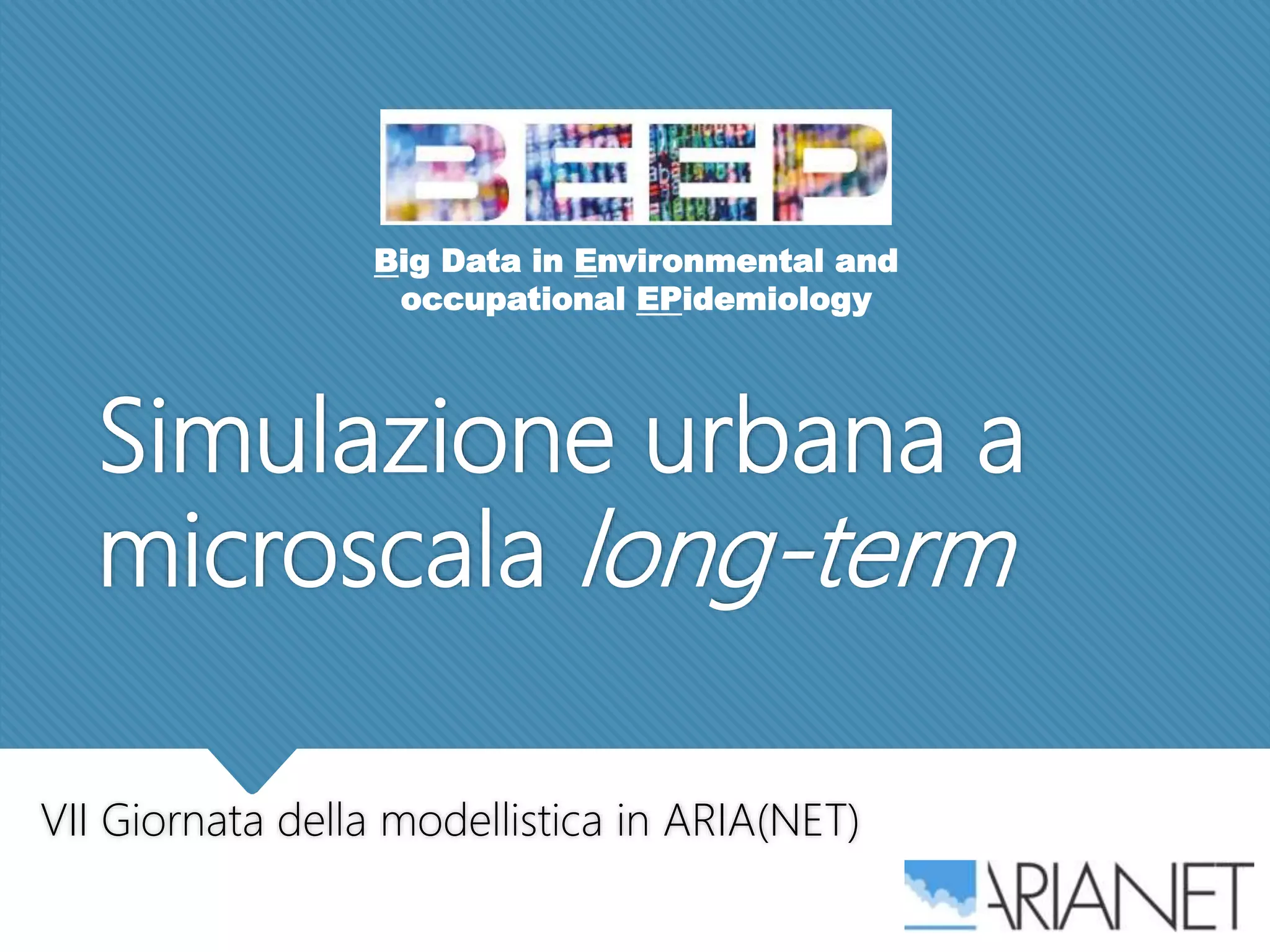 Simulazione urbana a microscala long-term | PPT