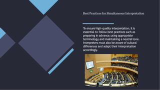 Simultaneous-interpretation-techniques-challenges-and-best-practices.pptx